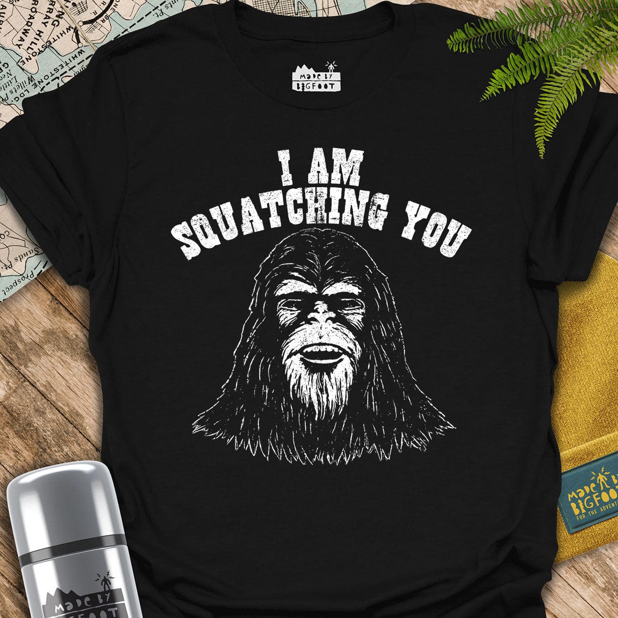 I am Squatching You! – Made By Bigfoot